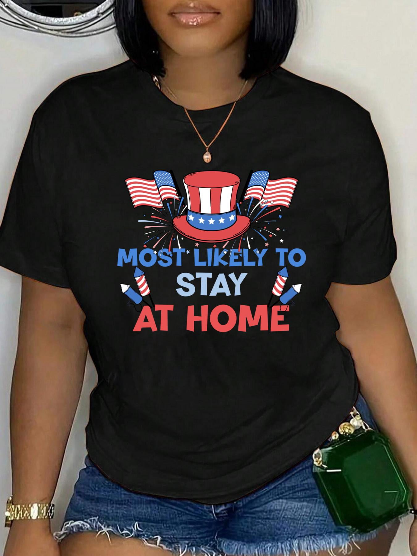 100% Cotton Most Likely To Stay At Home 4th Of July Matching Family ...