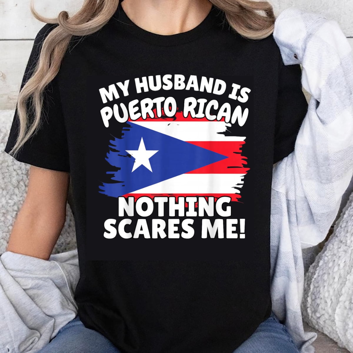 100% Cotton My Husband Is Puerto Rican Nothing Scares Me T-Shirt Puerto ...