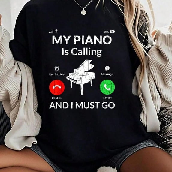100% Cotton My Piano Is Calling Funny Music Player Musician Graphic T ...