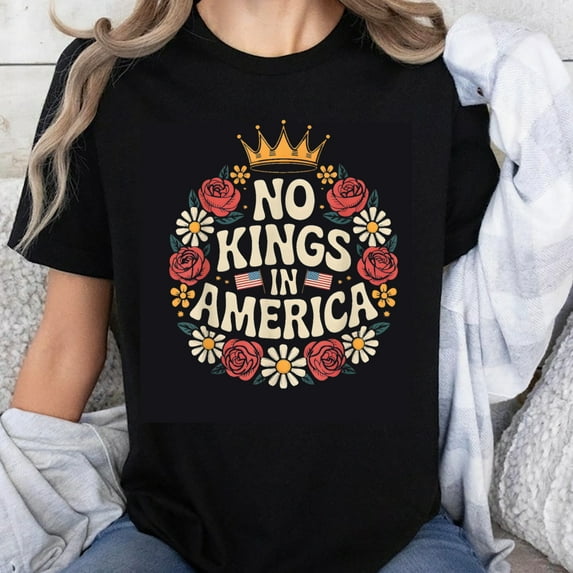 100% Cotton No Kings in America T-Shirt with Crown and Flowers Design ...