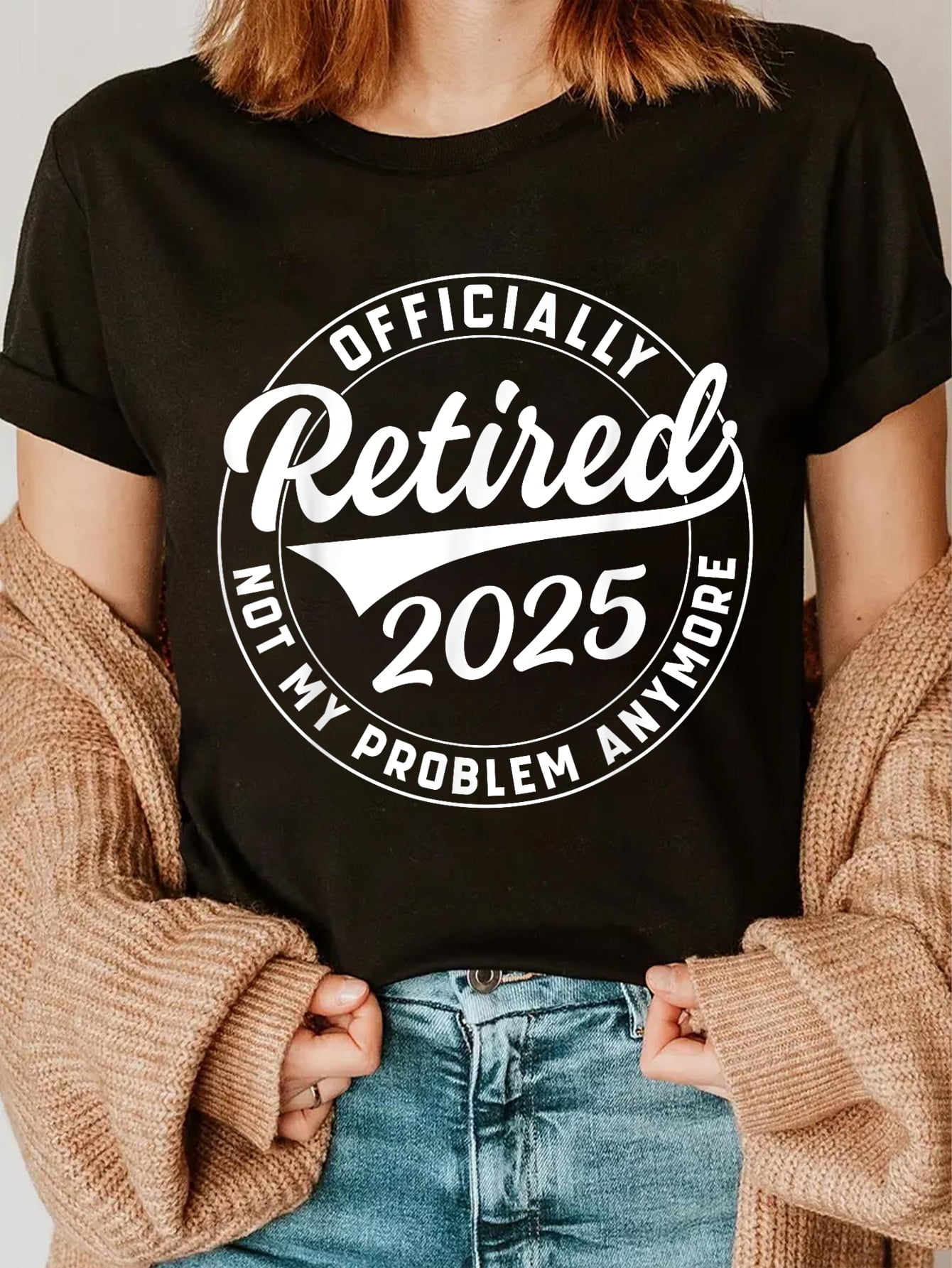 100% Cotton Officially Retired 2025 Not My Problem Anymore Retirement T-Shirt - Walmart.com