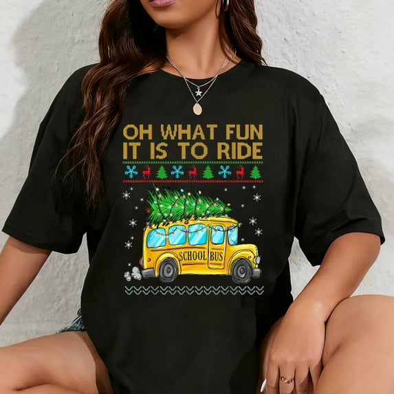 100% Cotton Oh what fun it is to ride funny christmas school bus driver T-Shirt - Walmart.com
