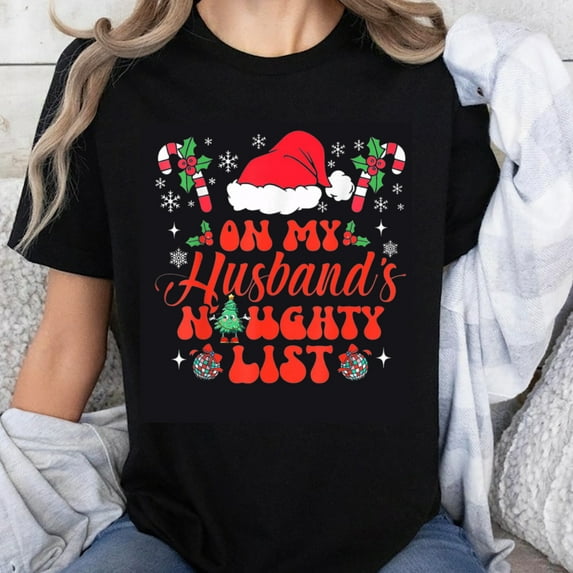 100% Cotton On My Husband's Naughty List - Walmart.com