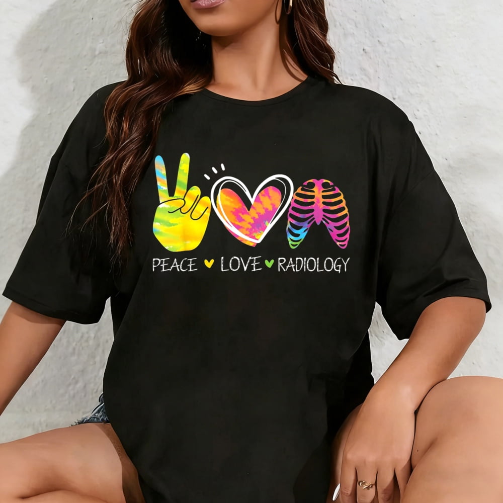 100% Cotton Peace Love Radiology - Radiologist Xray Technician ...