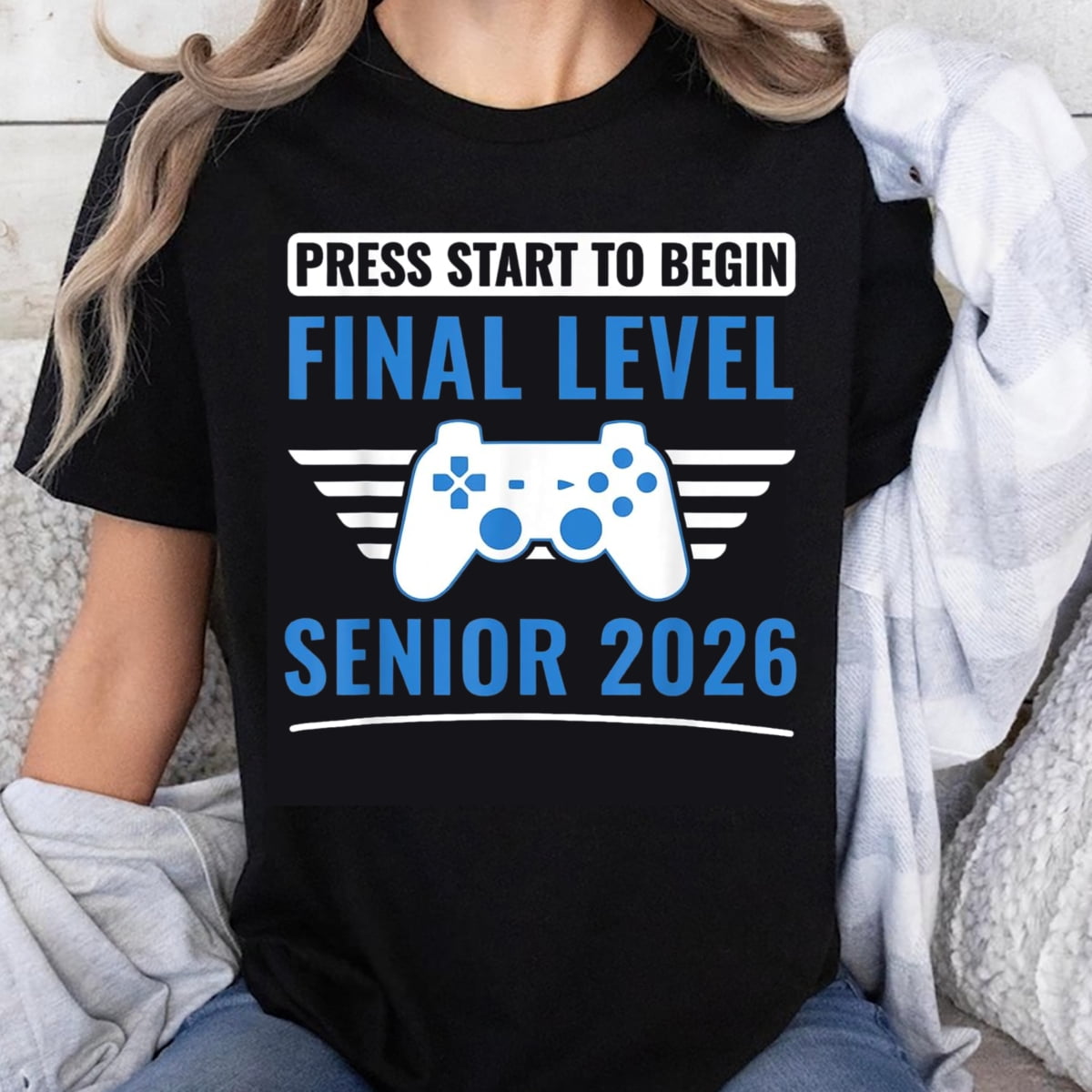 100% Cotton Press Start To Begin Final Level Senior 2026 Graduation T ...