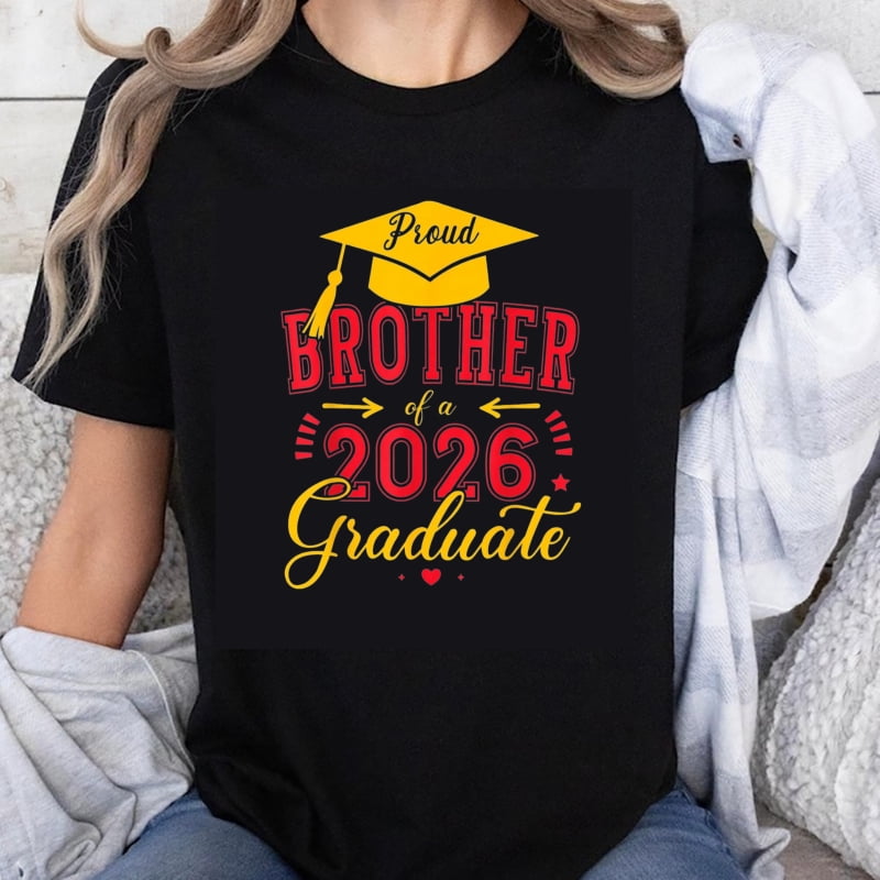 100% Cotton Proud Brother Of A 2026 Graduate Graduation Gift For ...