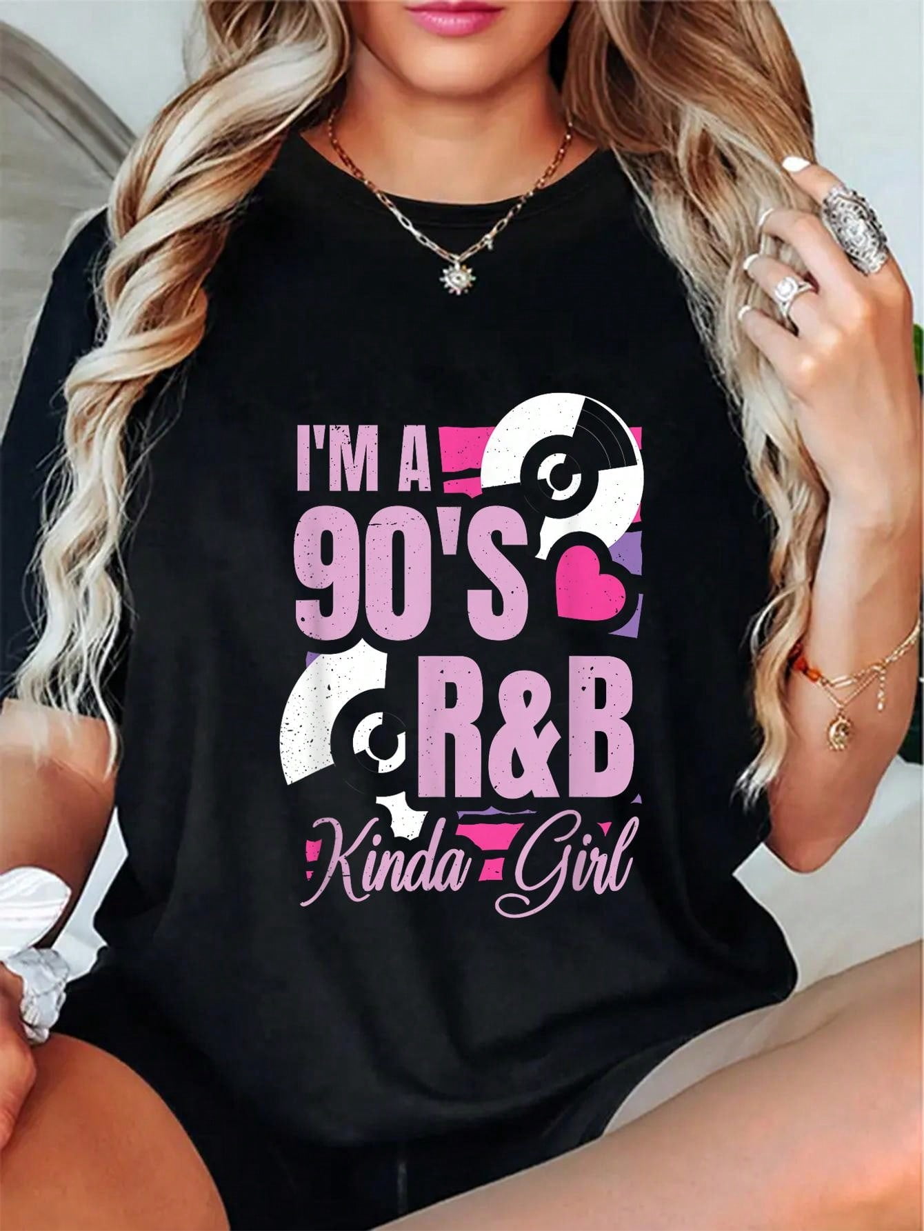 100% Cotton Rnb Hip Hop Soul Music Clothing I'm A 90's R&B Kinda Girl T ...