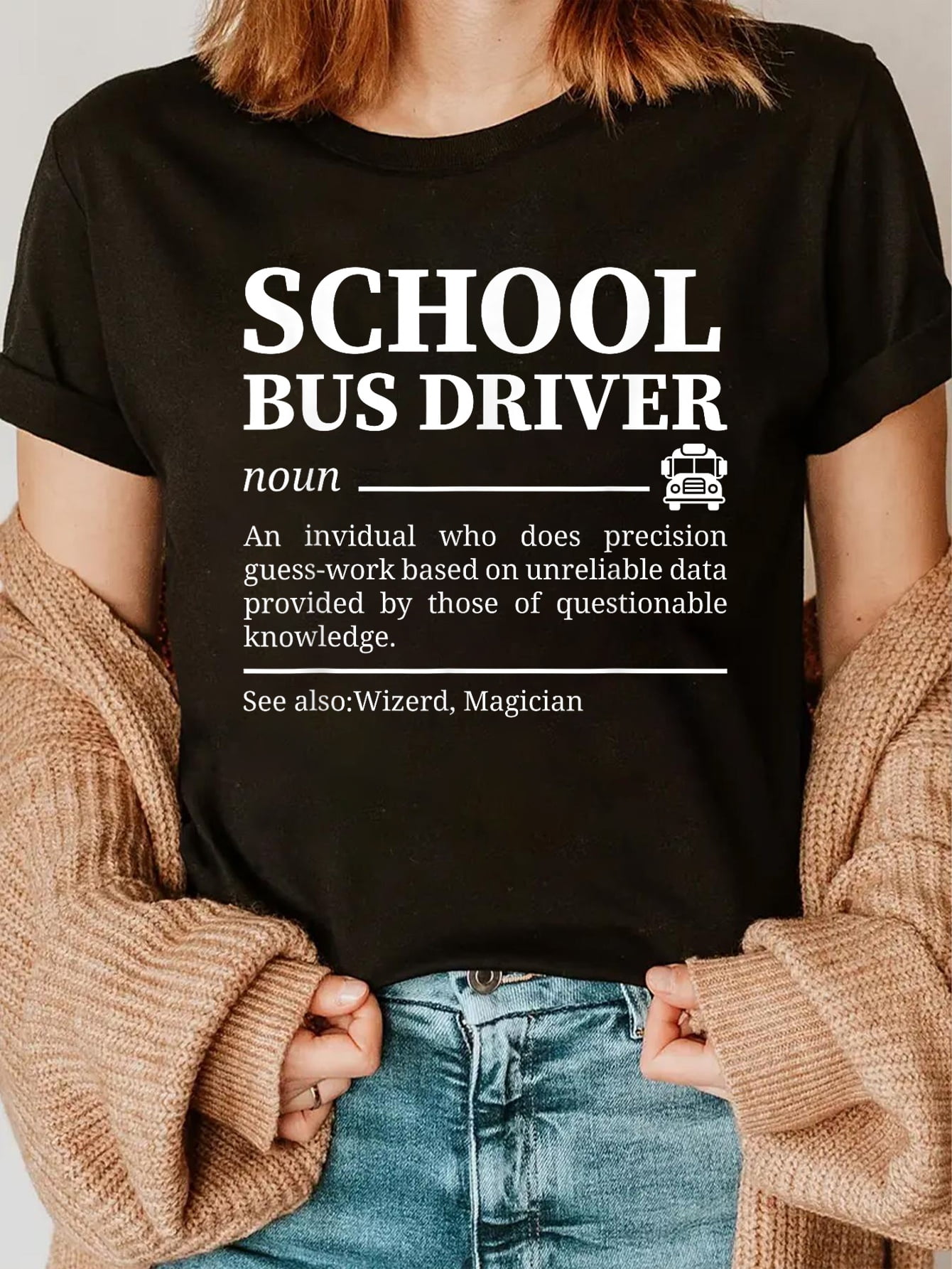 100% Cotton School Bus Driver Definition funny School Bus Driver T ...