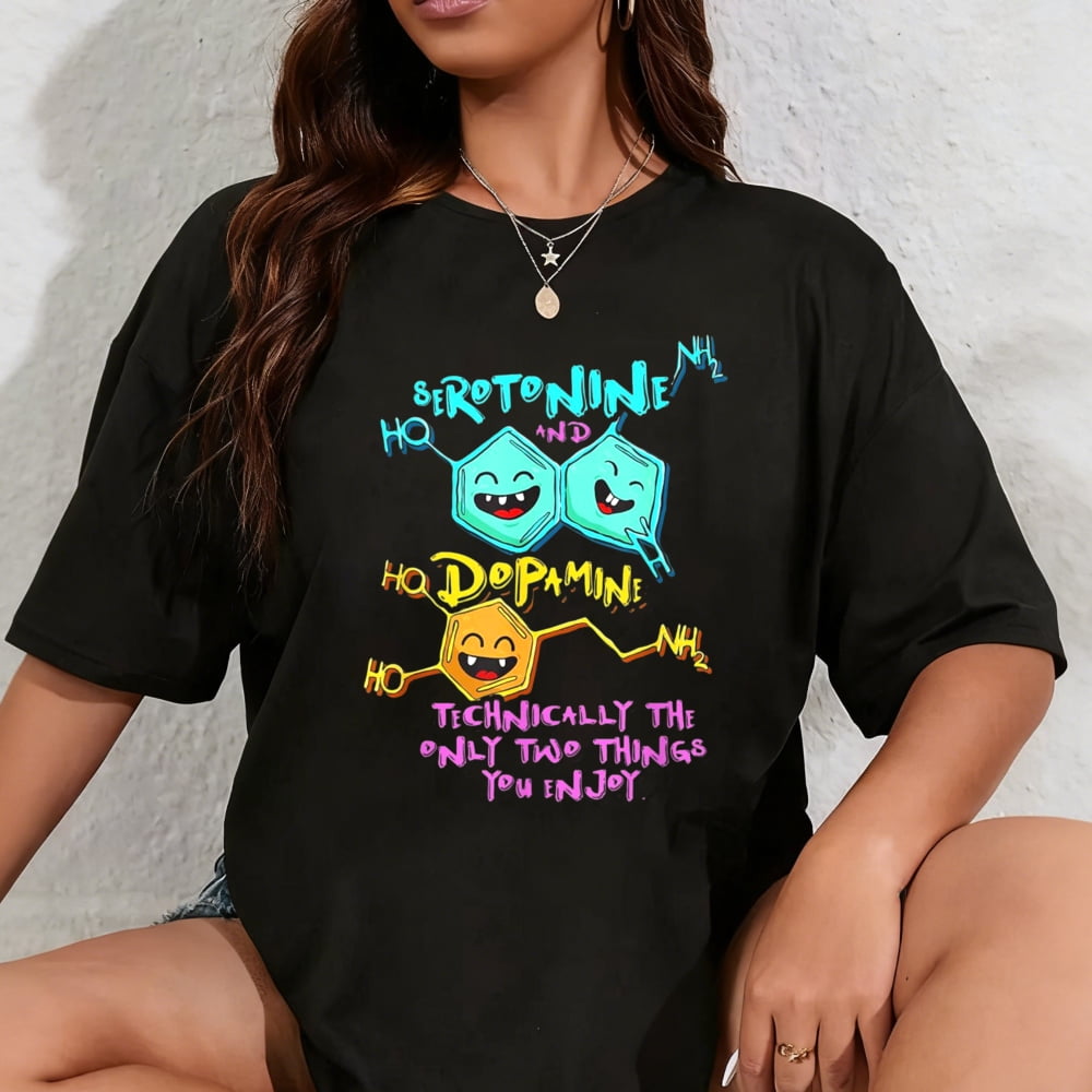 100% Cotton Serotonin Dopamine Joke Biology Chemistry Science T-Shirt ...