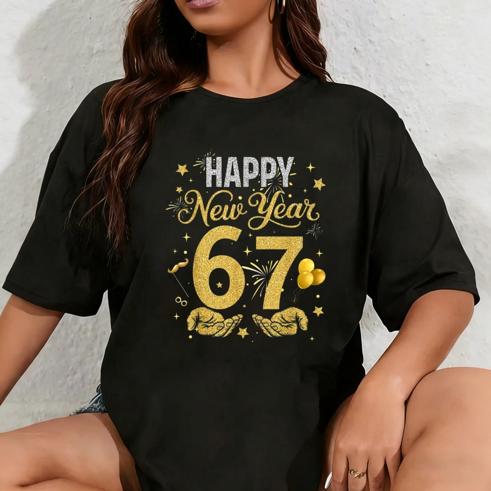 100% Cotton Six Seven 6 7 Meme Funny Happy New Year 67 Men Women Kids T ...