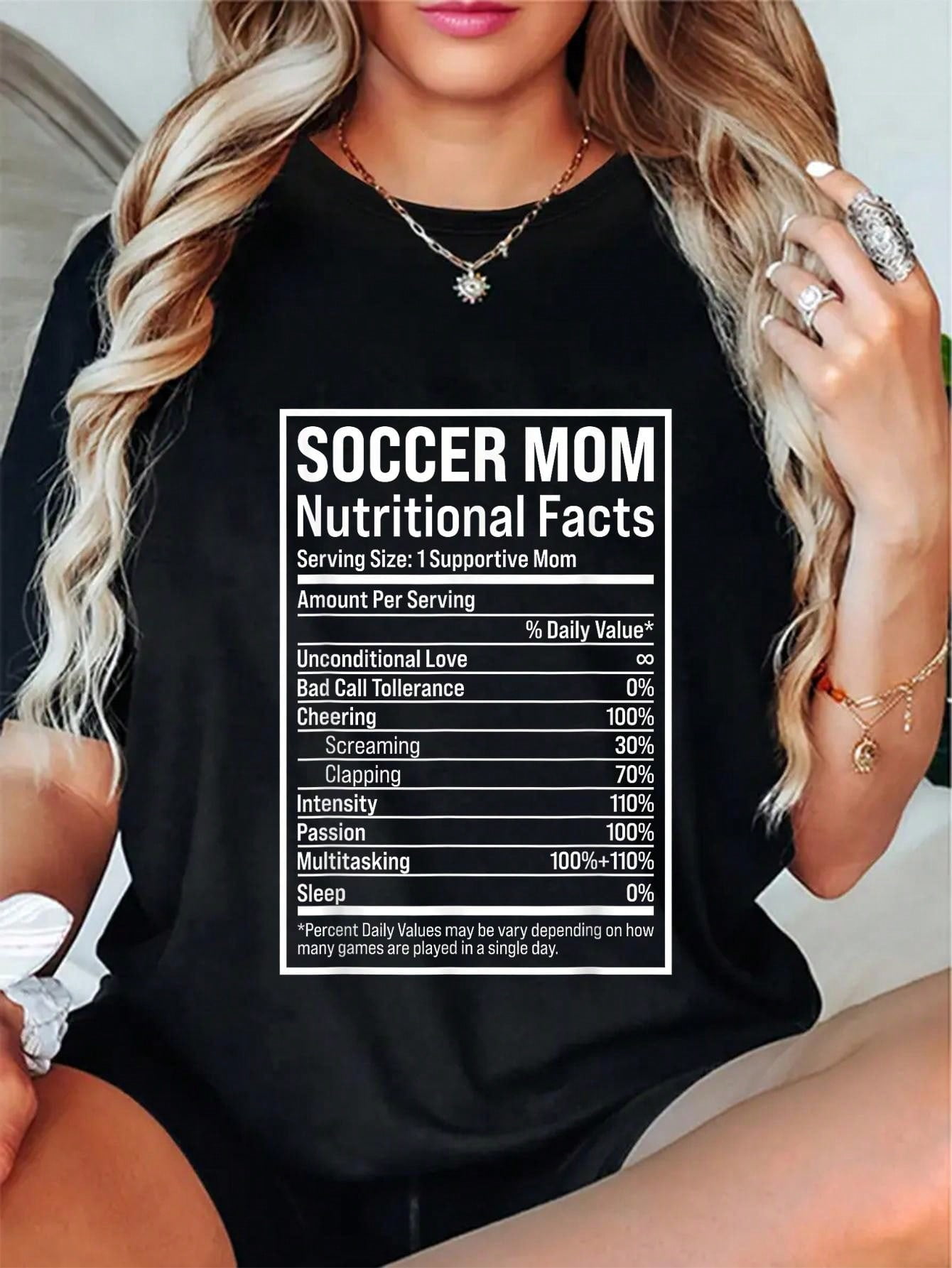 100% Cotton Soccer Mom Ball Mom Nutritional Facts Funny Mothers Day 2021 T-Shirt - Walmart.com
