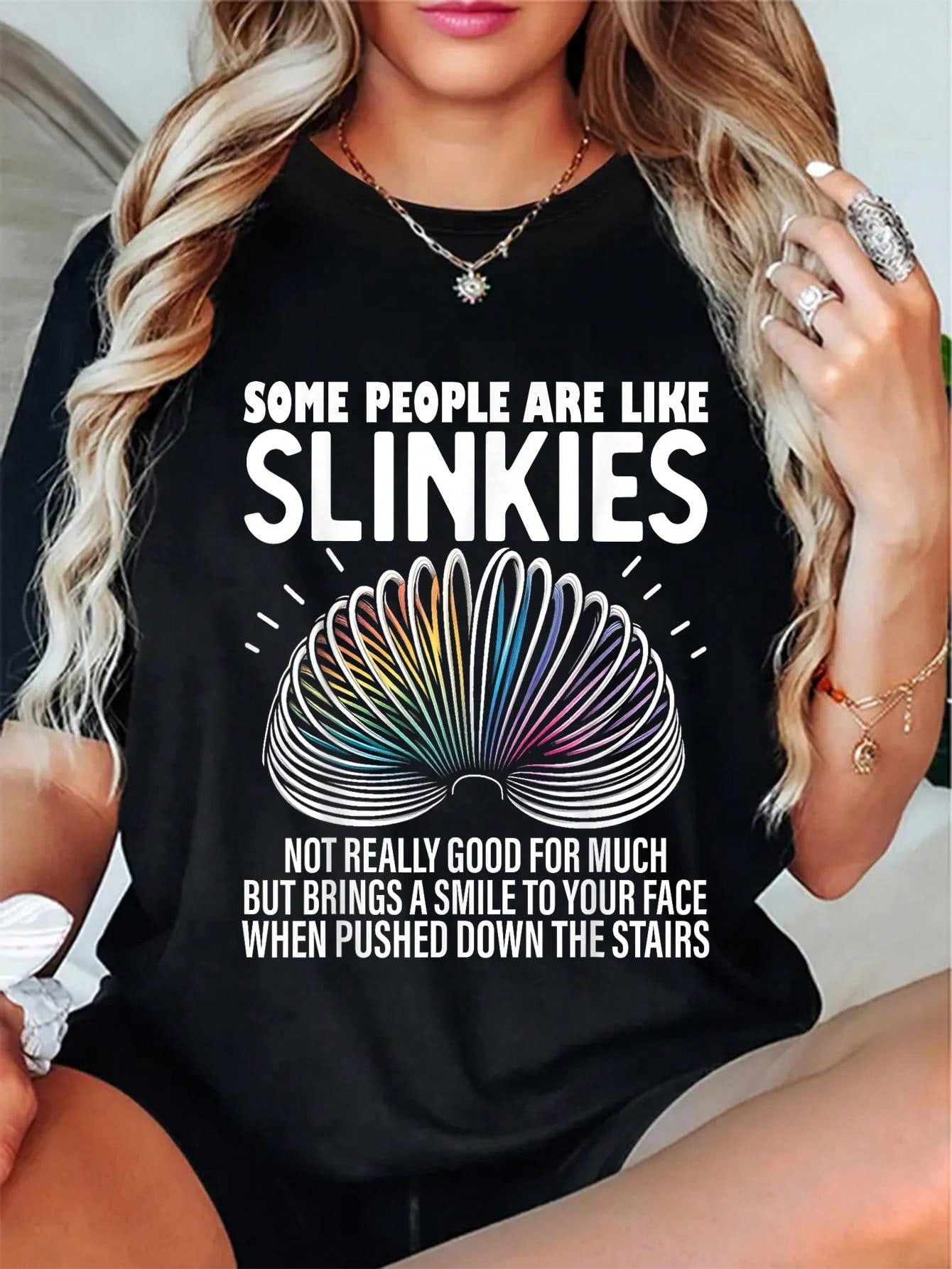 100% Cotton Some People Are Like Slinkies Funny Sarcastic Mens Graphic ...