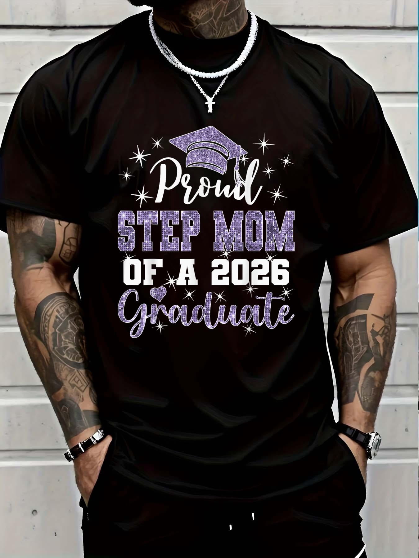 100% Cotton Super Proud Step Mom of 2026 Graduate Graduation Family T ...