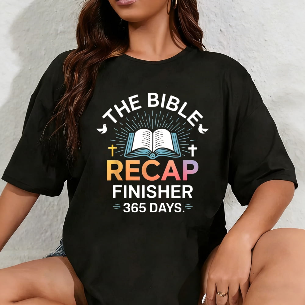 100% Cotton The Bible Recap Finisher 365 Days T-Shirt - Walmart.com