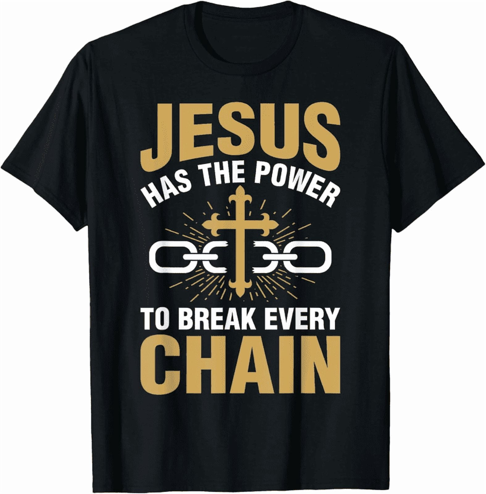 100% Cotton The Power To Break Every Chain Christian Shirts For Women T ...