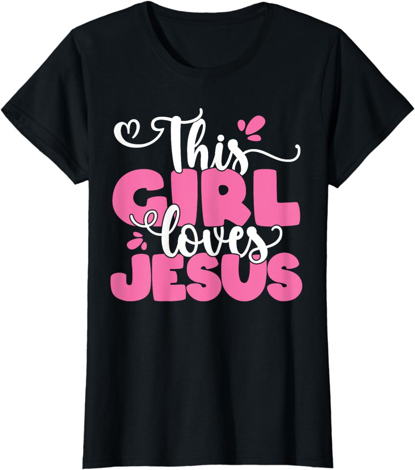 100 Cotton This Girl Loves Jesus Cute Christian Faith Religious Women