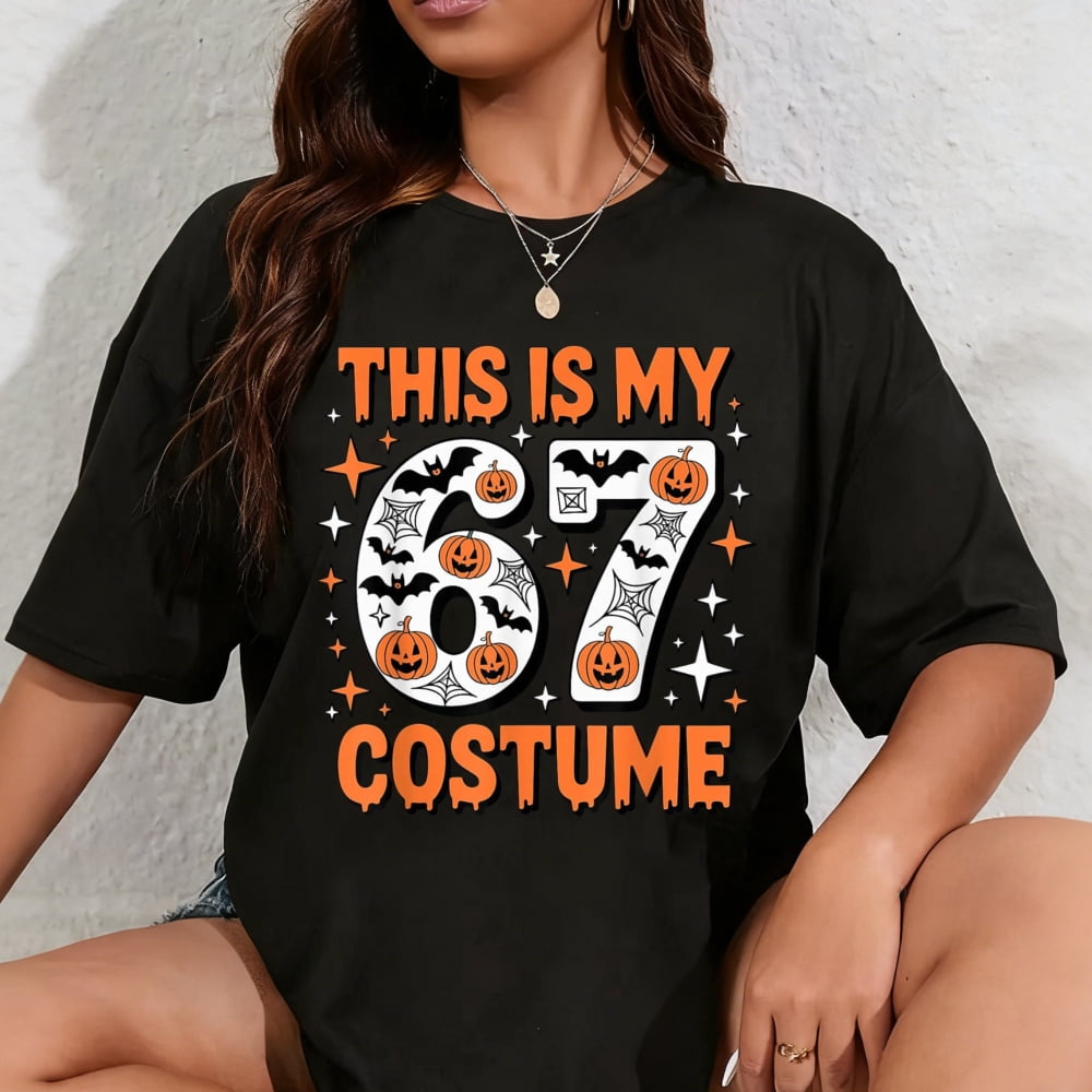 100% Cotton This is My 67 Costume 6 7 Meme Gen Alpha Halloween Six ...