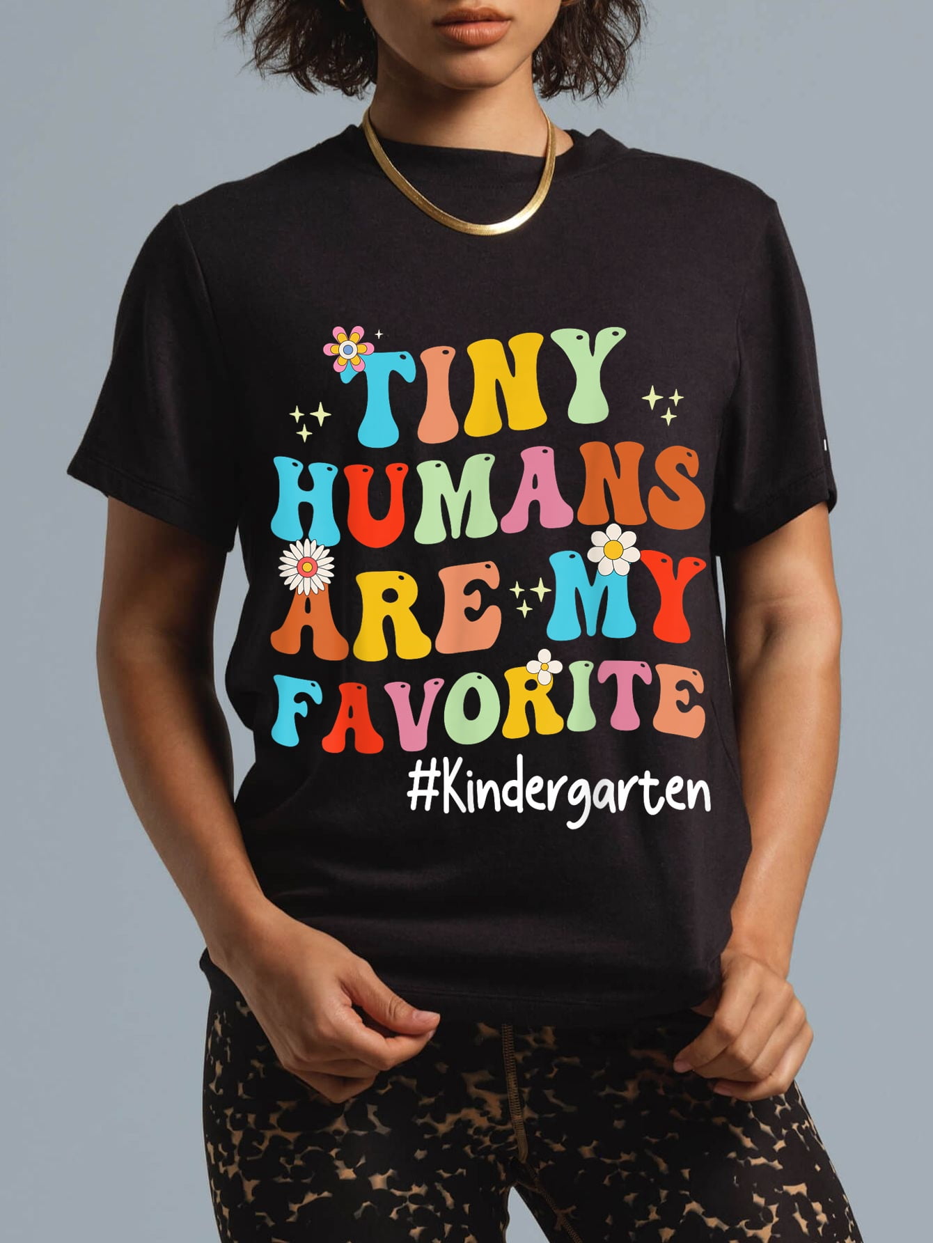 100% Cotton Tiny Humans Are My Favorite Funny Teaching Kindergarten T ...