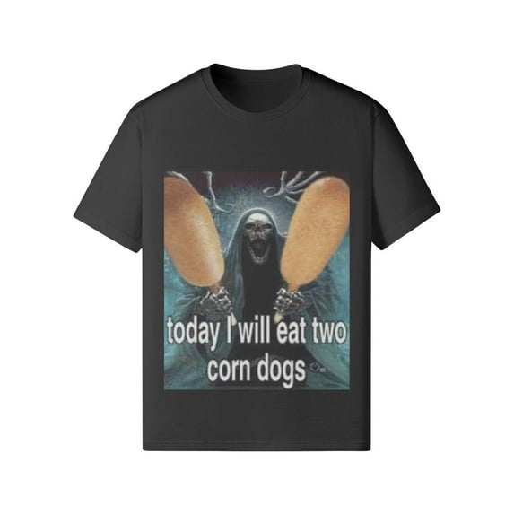 100% Cotton Today i Will eat Two Corn Dogs Meme T-Shirt - Walmart.com