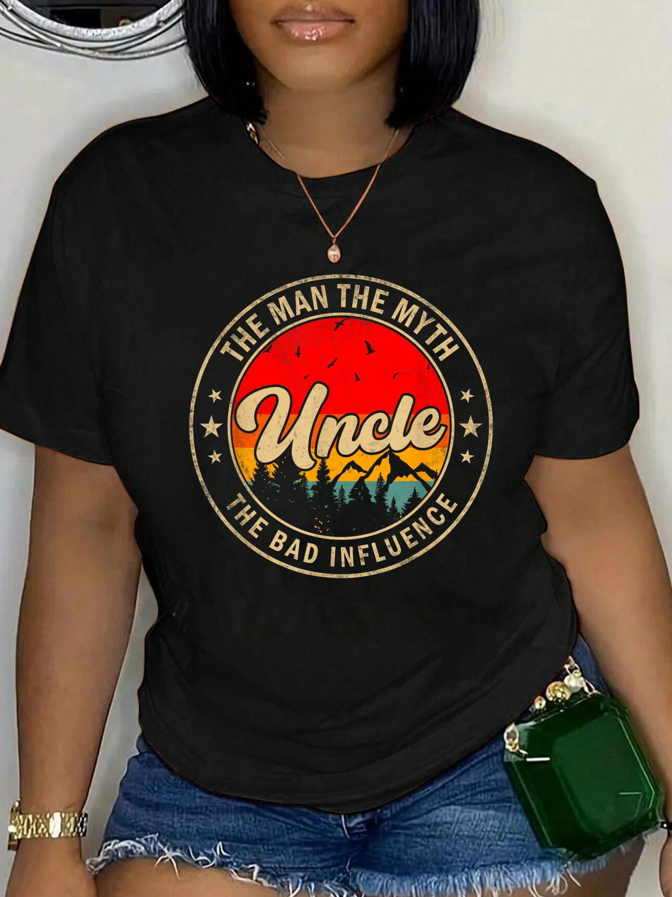 100% Cotton Uncle The Man The Myth The Bad Influence for Papa Grandpa T ...