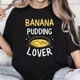 100% Cotton Unisex Banana Pudding Lover Dessert Cooking Banana Pudding ...