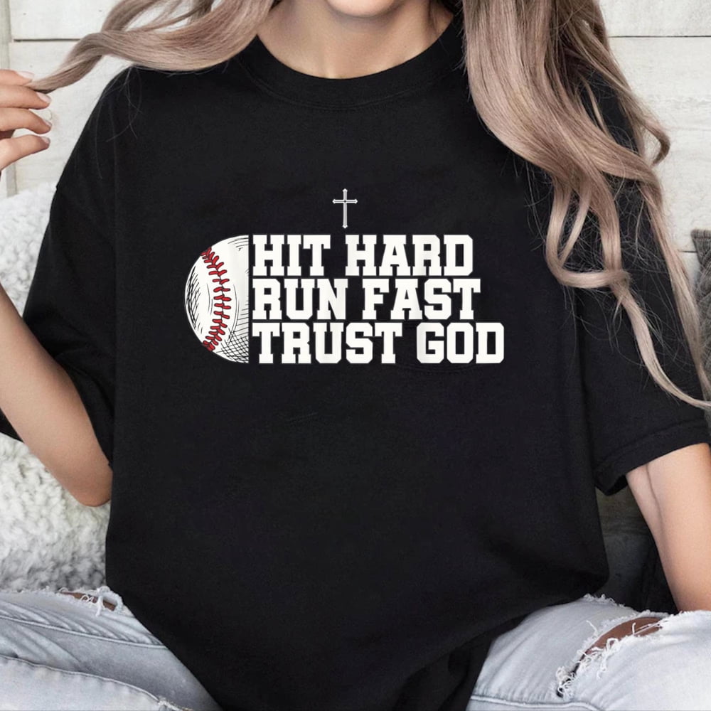 100% Cotton Unisex Christian Baseball, Hit Hard Run Fast Trust God T ...