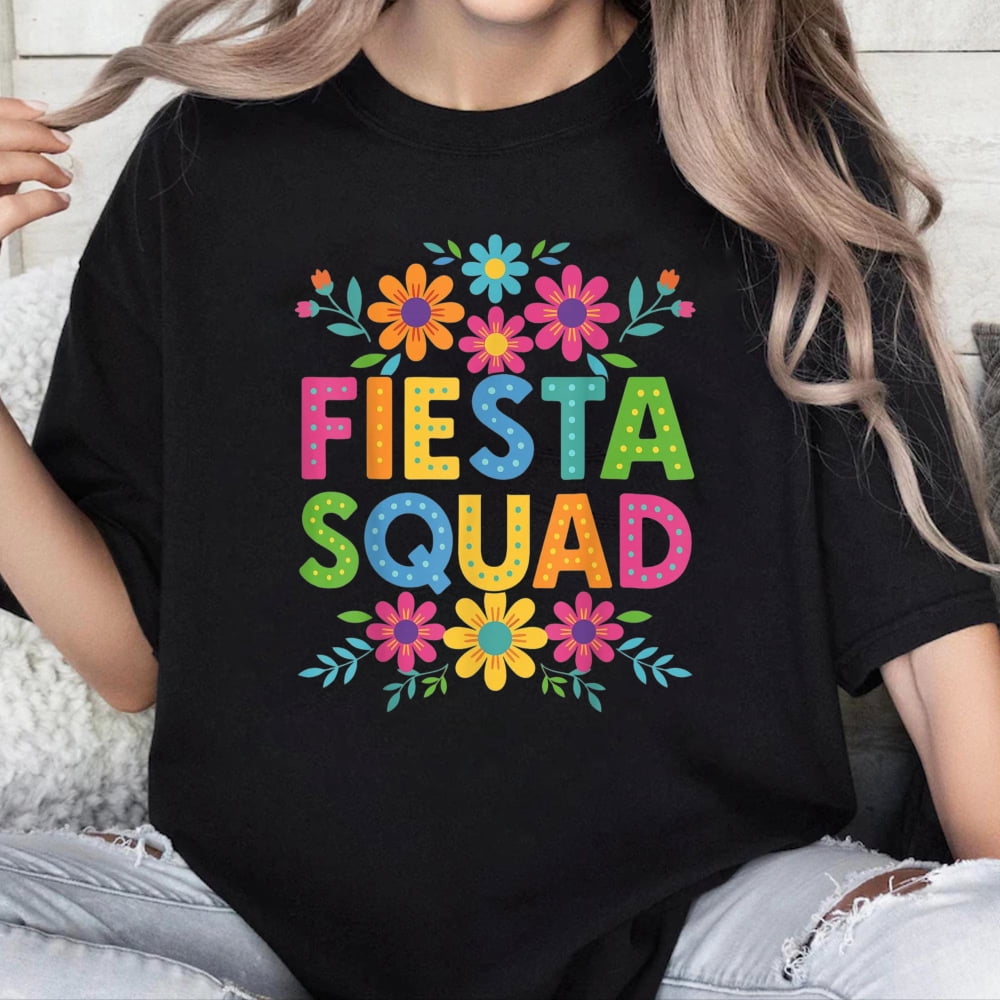 100% Cotton Unisex Fiesta Squad Funny Cinco De Mayo Let's Fiesta ...