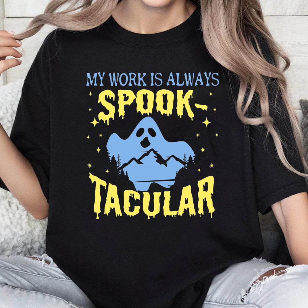 100% Cotton Unisex Ghost Hunter My Work is a Spook-Tacular Paranormal ...
