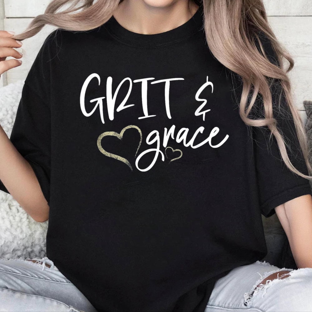 100% Cotton Unisex Grit and Grace Positive Quotes Christian Sayings ...