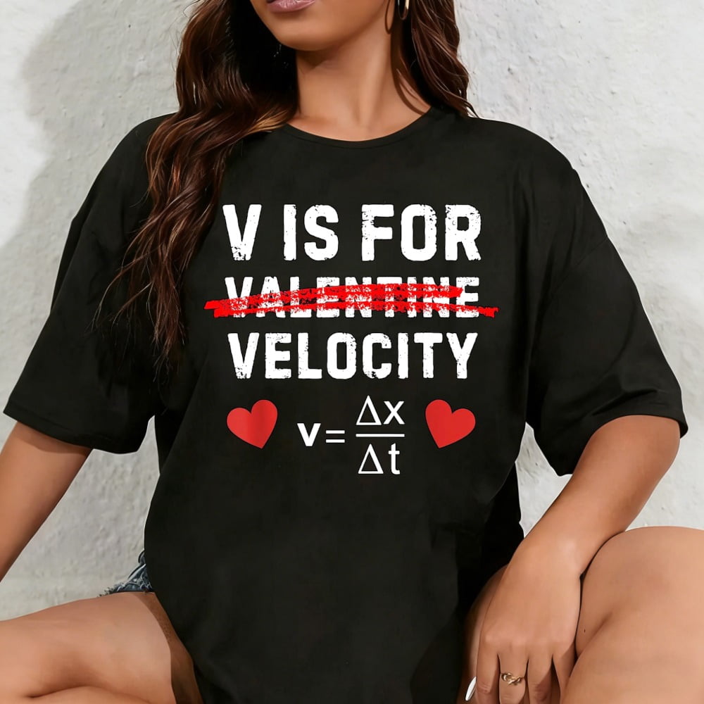 100% Cotton Unisex V Is For Velocity Funny Math Physics Science ...