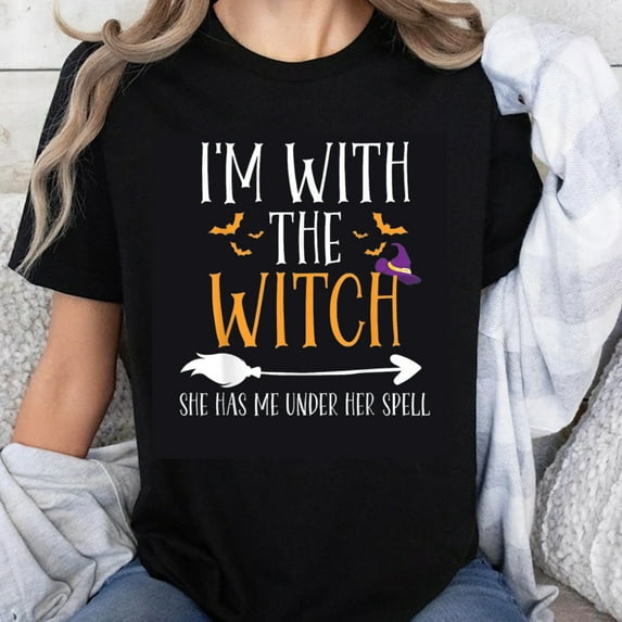 100% Cotton I'm With The Witch She Has Me Under Her Spell Halloween ...