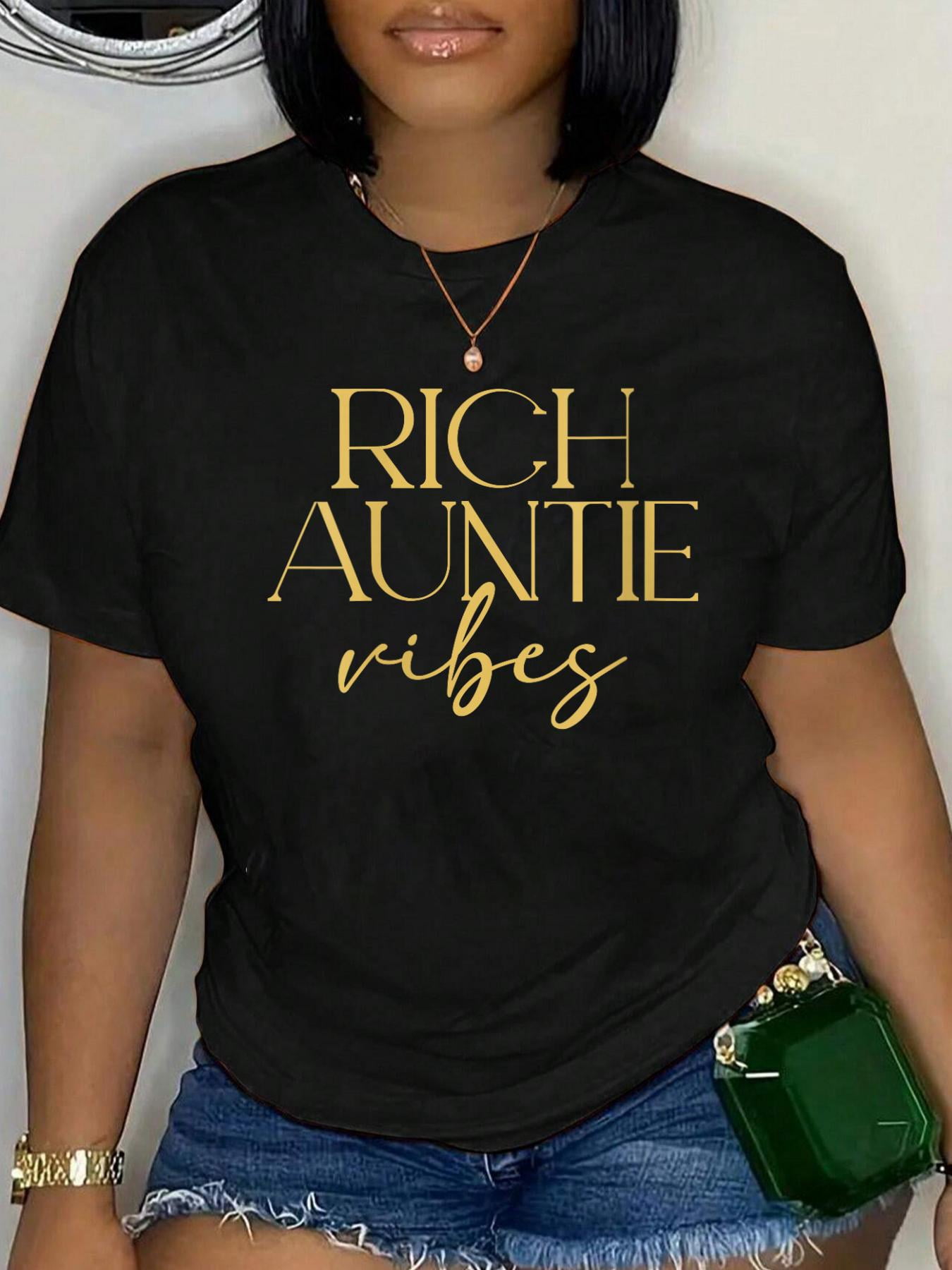 100% Cotton Womens Rich Auntie Vibes Aunt Family Member Love Mother ...