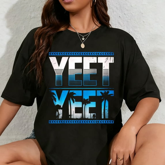 100% Cotton Yeet Funny Saying Quote Slang Jey Men Boys Kids Women T ...
