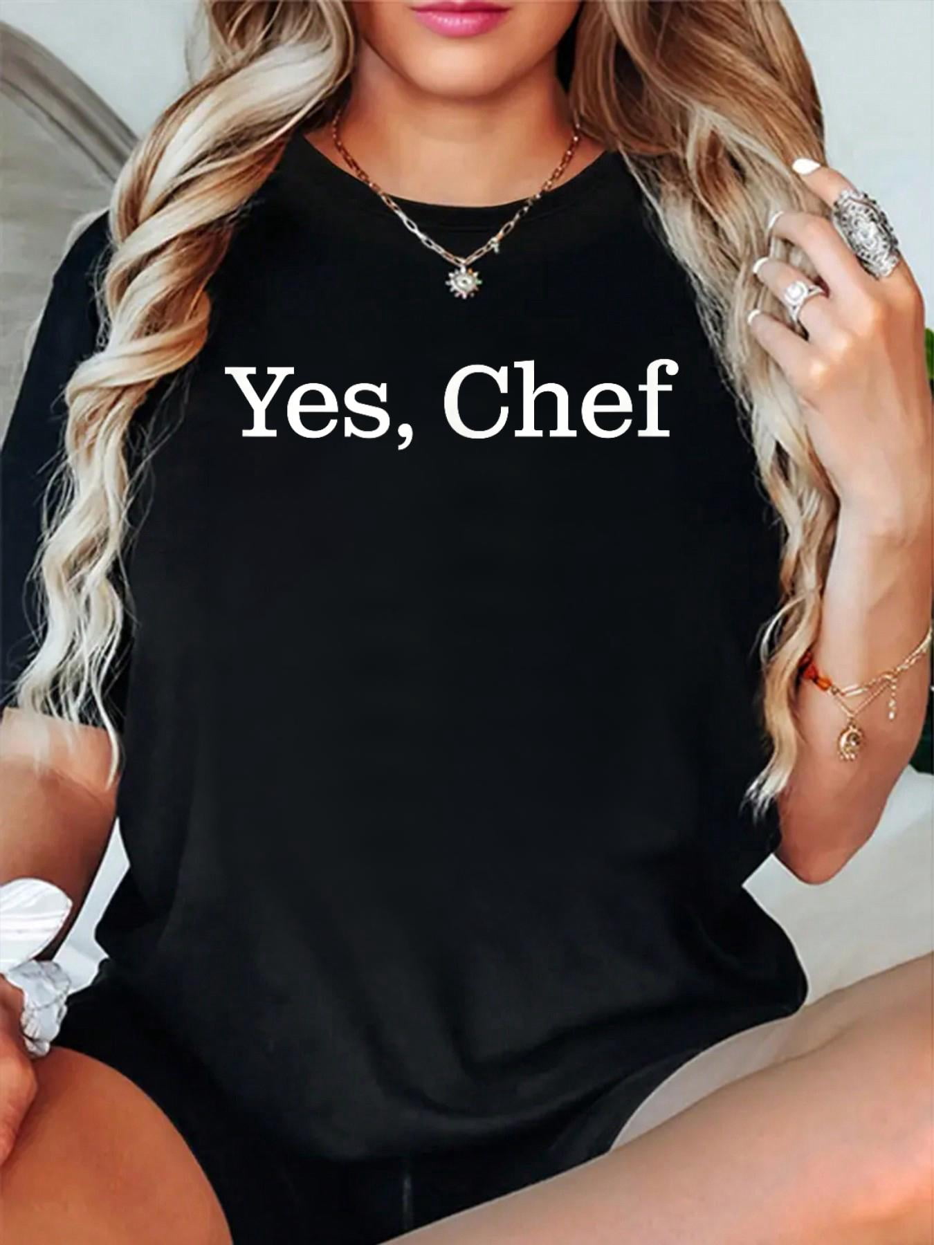 100% Cotton Yes Chef Funny Restaurant Kitchen Staff Sayings for Cooks T ...
