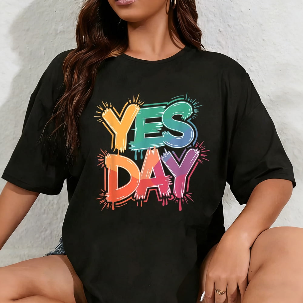 100% Cotton Yes Day Colorful Splash Bold Expression T-Shirt - Walmart.com