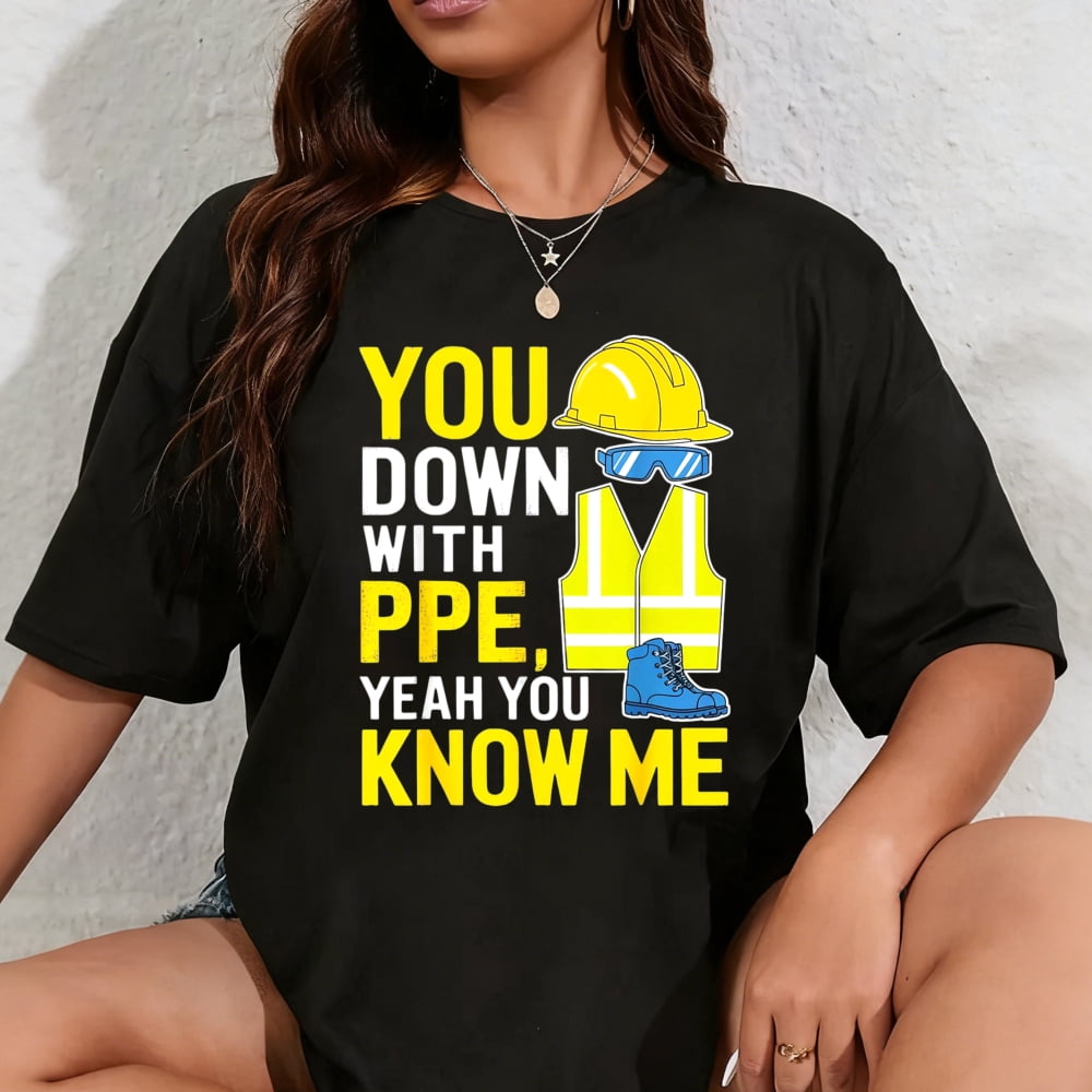 100% Cotton You Down With PPE Mechanic Work Equipment Funny PPE T-Shirt ...