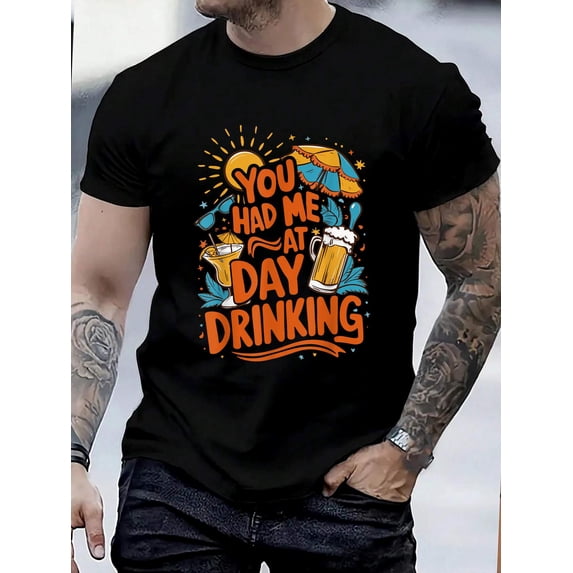 100% Cotton You Had Me at Day Drinking Funny Summer Alcohol Design Men ...