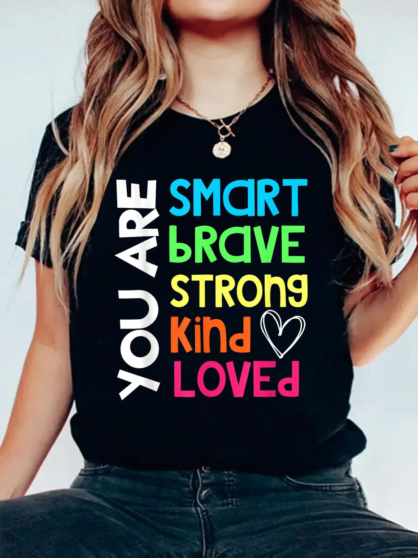 100% Cotton You are Smart Brave Strong Kind Loved Motivation Teacher ...