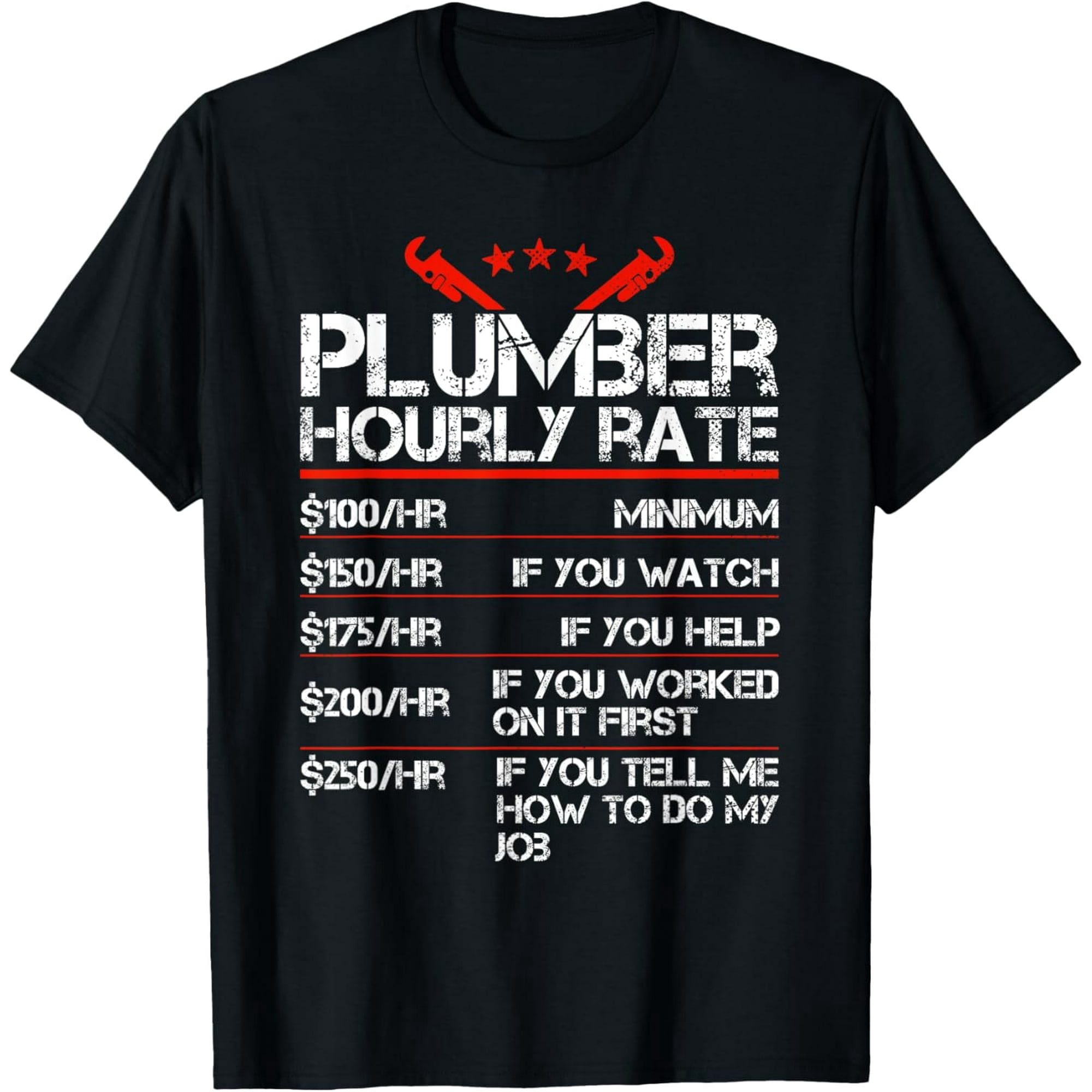 100% Cotton for Both Men and WomenFunny Plumber Gifts Plumber Hourly ...