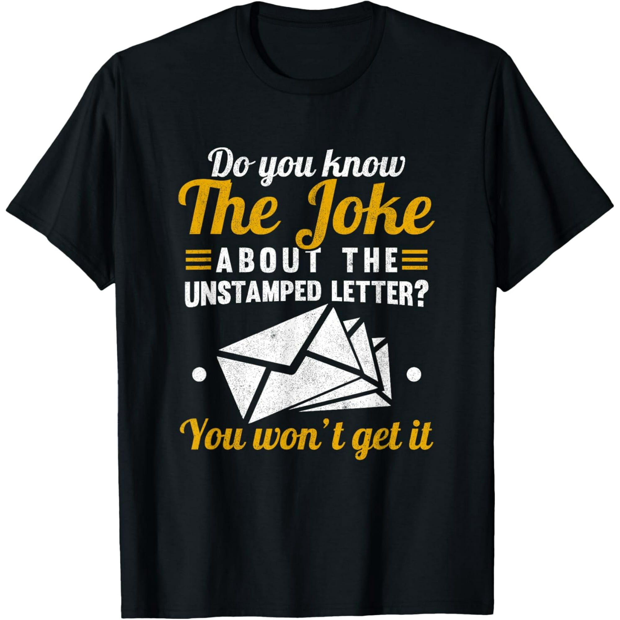 100% Cotton for Both Men and WomenMail Carrier Joke Unstamped Letter ...