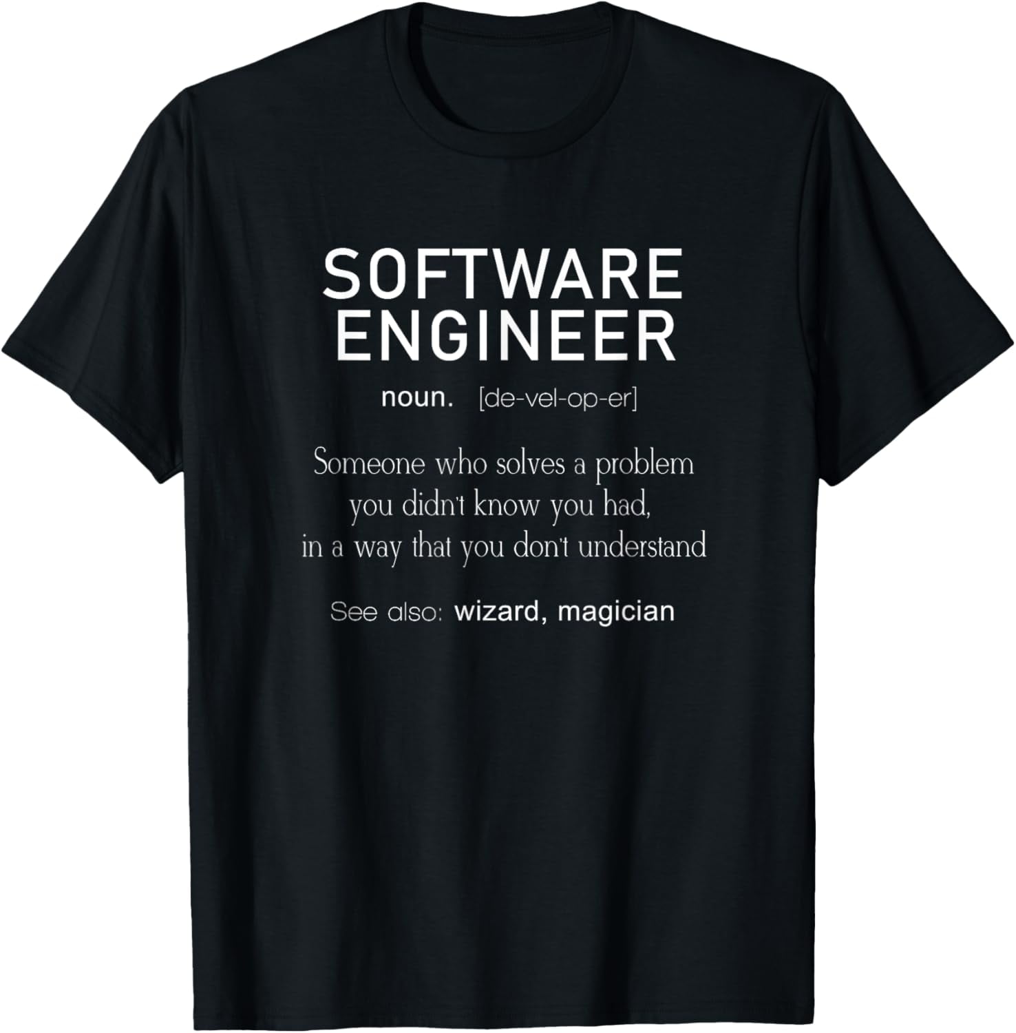 100% Cotton for Both Men and WomenSoftware Engineer Definition Shirt ...