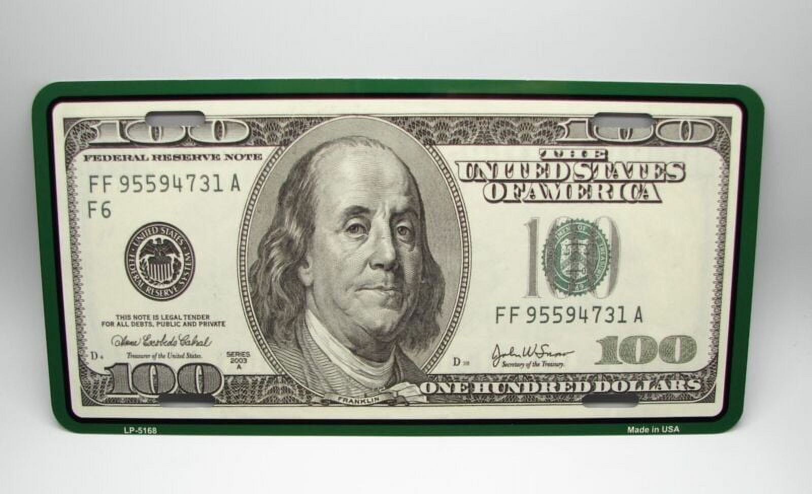 100 DOLLAR BILL METAL CAR LICENSE PLATE, BENJAMIN FRANKLIN, BENNY, C ...