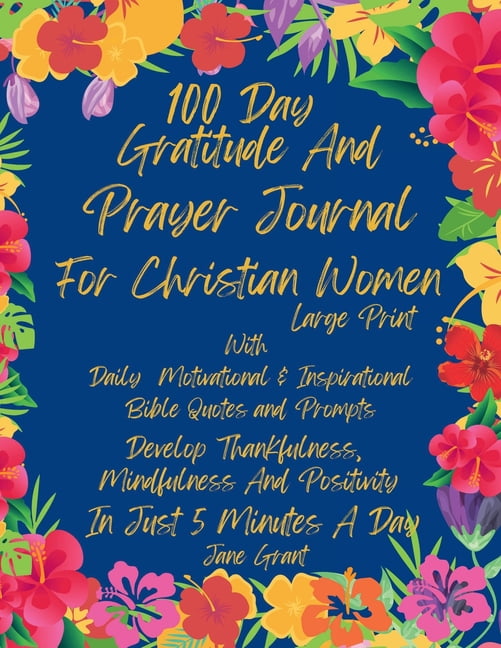 100 Day Daily Gratitude and Prayer Journal For Christian Women Large ...