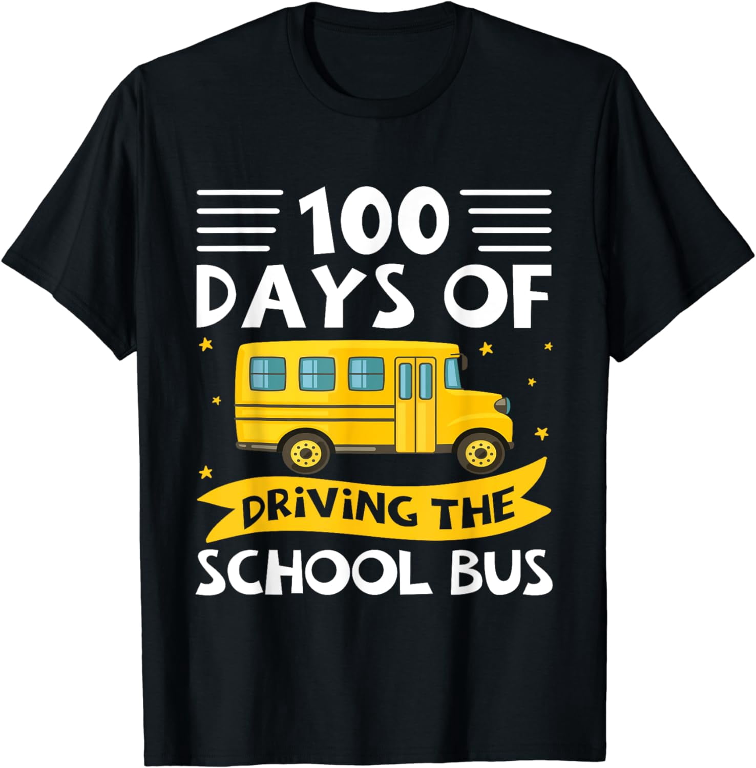 100 Days Of Driving The School Bus Driver Cotton T-Shirt - Walmart.com