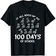 100 Days Of School Math Addition Cool Teacher Student Gifts T-Shirt ...