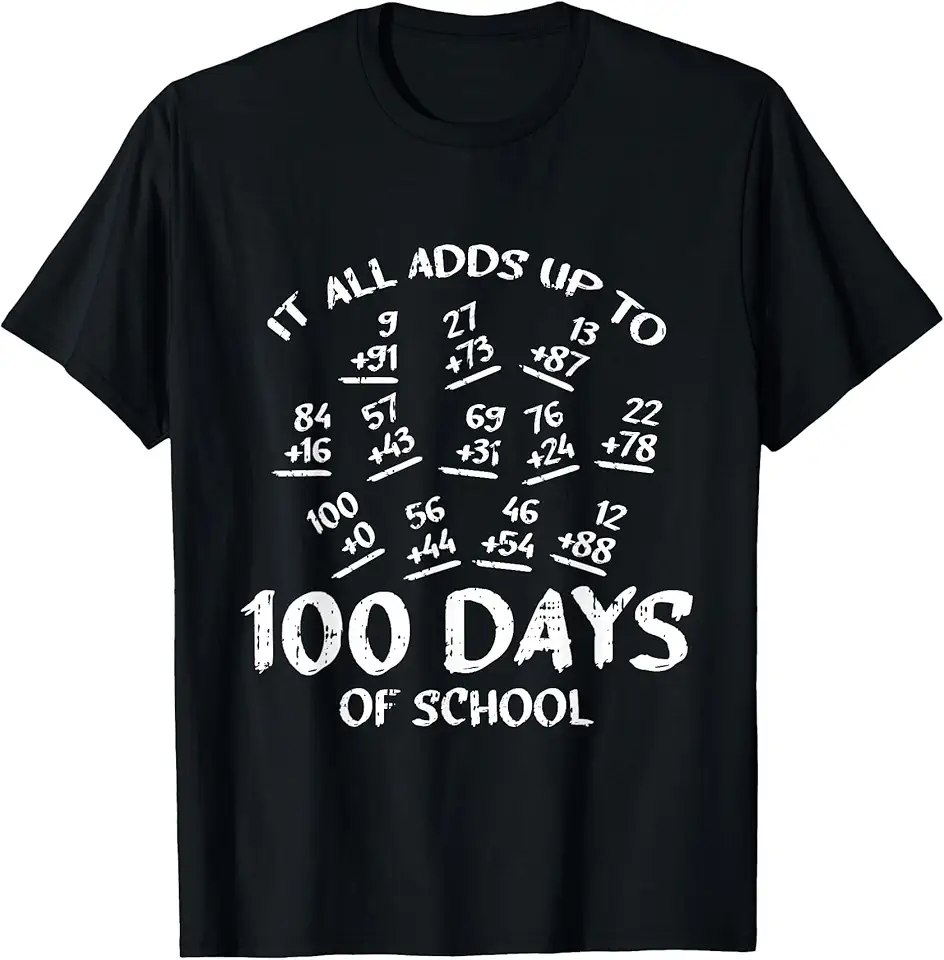 100 Days Of School Math Addition Cool Teacher Student Gifts T-Shirt ...