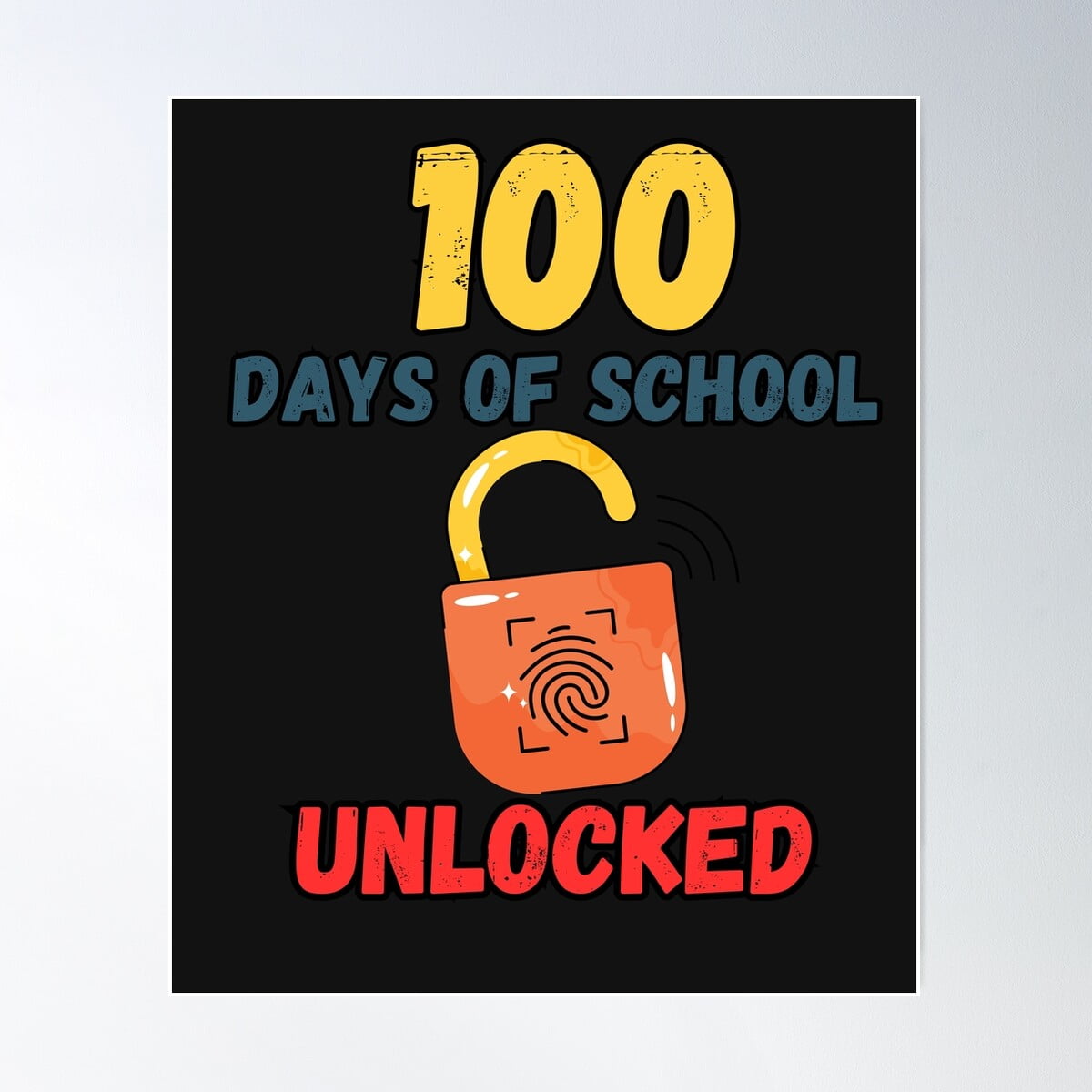 100 Days Of School Unlocked Poster Wall Art, Modern Wall Decor For ...
