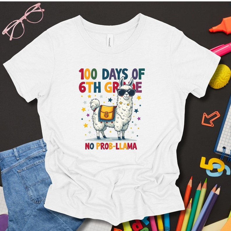 100 Days of School Llama T-Shirt, Funny Sixth Grade 100th Day Shirt, No ...
