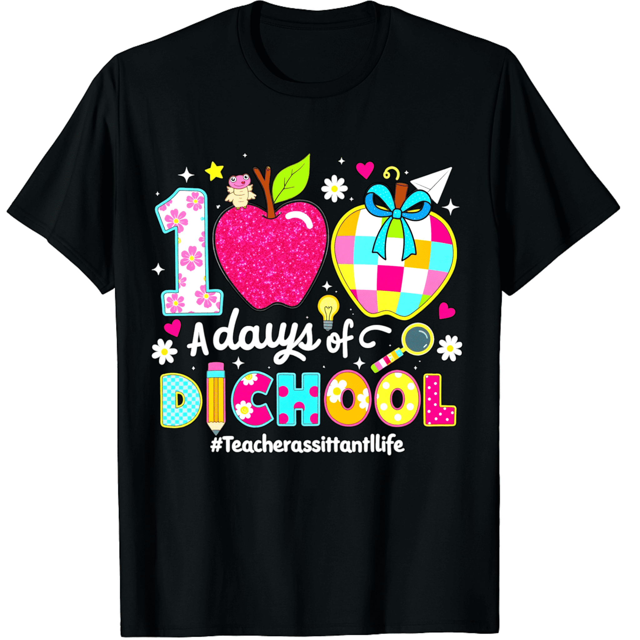 100 Days of School Teacher Assistant Life Colorful Graphic T-Shirt ...