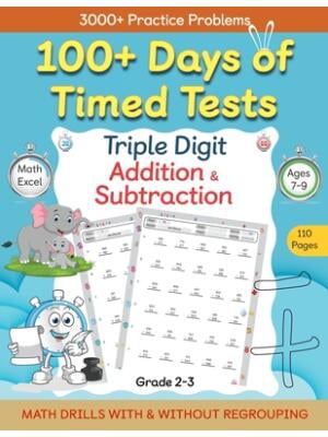 100+ Days of Timed Tests - Triple Digit Addition and Subtraction ...